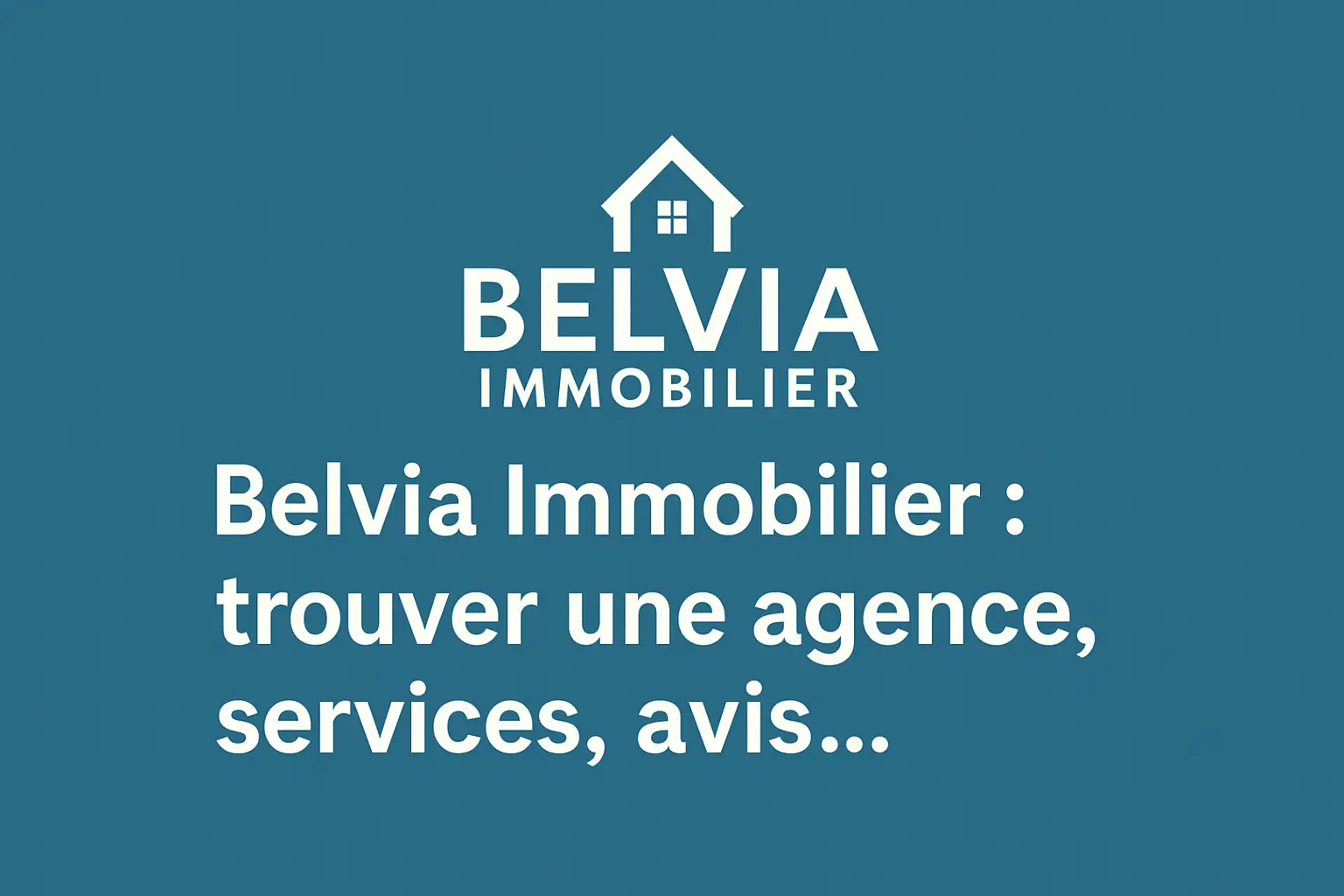 Belvia Immobilier : Trouver une agence et services de Citya (2026)